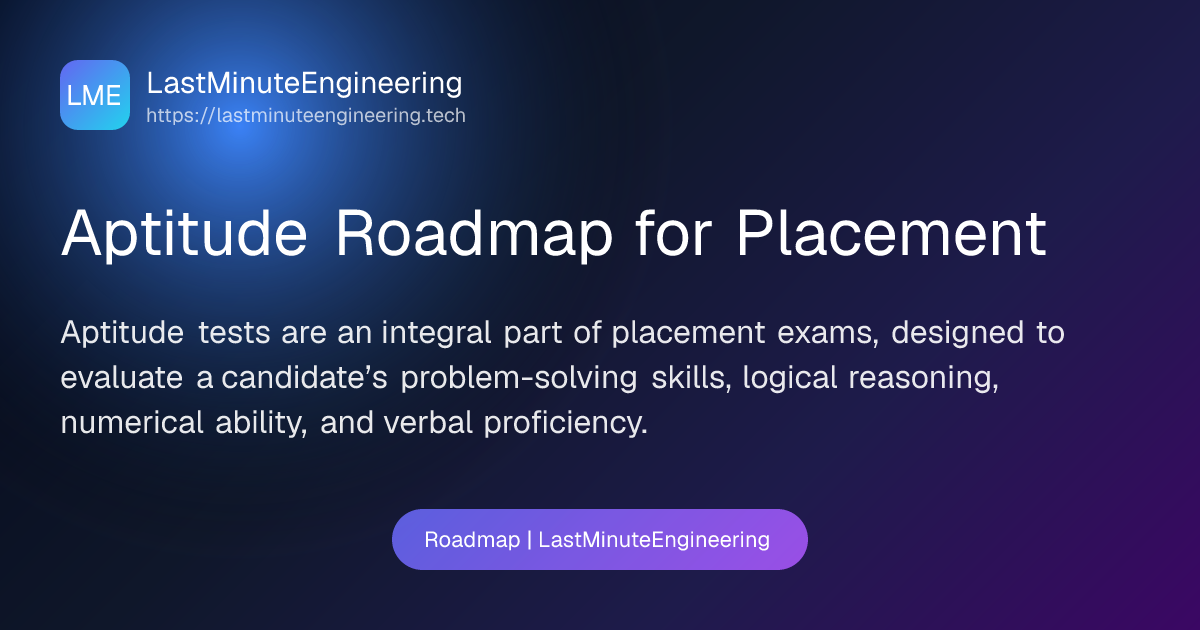 Aptitude Roadmap for Placement | Roadmap | LastMinuteEngineering